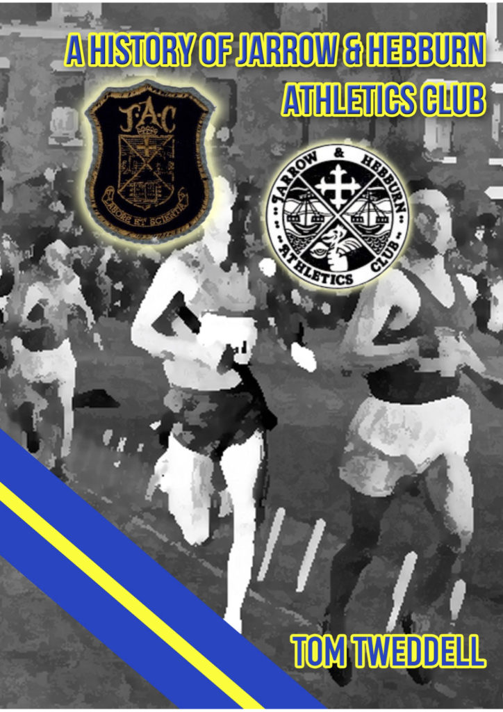 A History of Jarrow and Hebburn Athletics Club – Now on sale – Jarrow ...